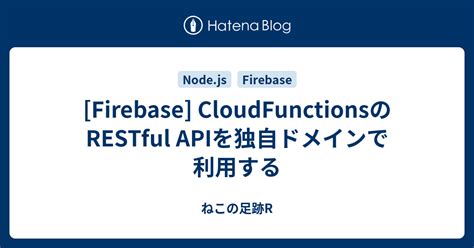 Firebase Cloudfunctions Restful Api R