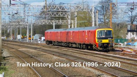 Train History Class 325 1995 2024 Youtube