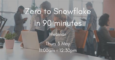 zero to snowflake in 90 minutes webinar datalytyx