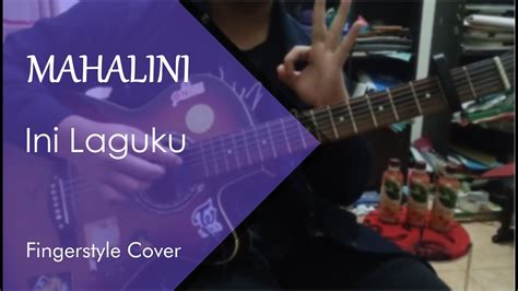Mahalini Ini Laguku Fingerstyle Gitar Cover Youtube