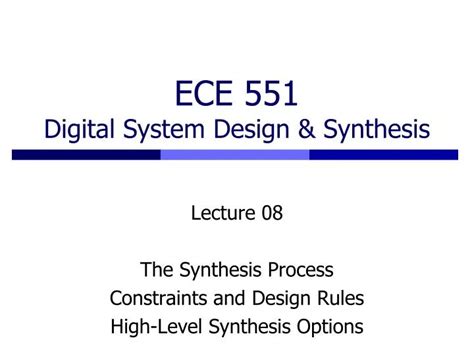 ppt ece 551 digital system design and synthesis powerpoint presentation