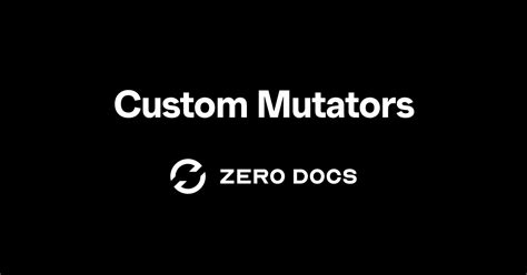 Custom Mutators