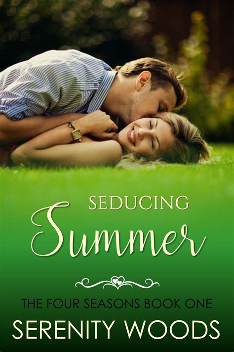 Seducing Summer The Four Seasons 1 By Serenity Woods Goodreads