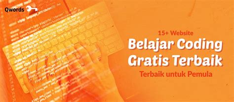 15 website belajar coding gratis terbaik untuk pemula qwords