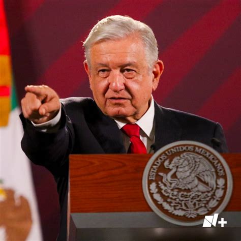 Nmás On Twitter El Presidente Andés Manuel López Obrador Señaló Que Todavía No Le Han