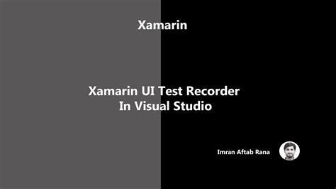 How To Create UI Test With Xamarin Test Recorder In Visual Studio YouTube