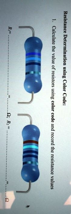 Solved 1 Calculate The Value Of Resistors Using Color Code And Record