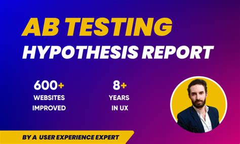 Create An Ab Testing Hypothesis Report To Improve Ux And Conversions By Giovanniux Fiverr