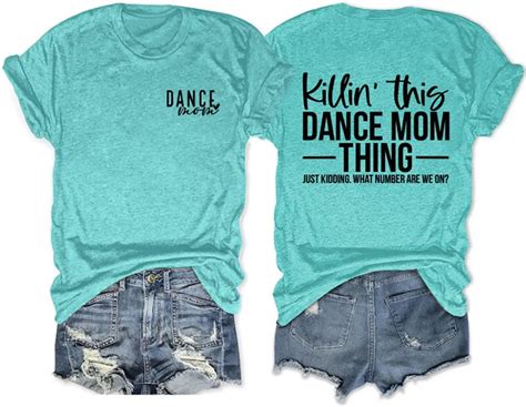 Women S Dance Mom Shirt Funny Saying Letter Print Dancing Tees Short Sleeve Dancer T Shirt