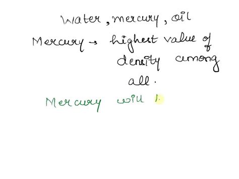 SOLVED We Mix To The Mixture The Density Of The Water Density Of The Mercury And Density Of