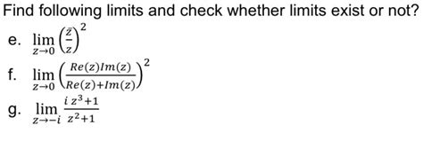 solved find following limits and check whether limits exist