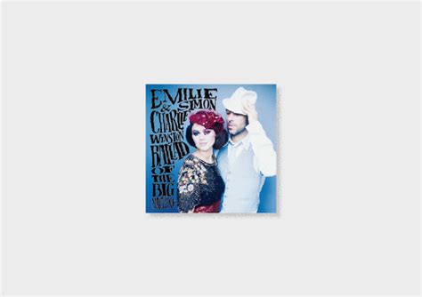 Ballad of the Big Machine Émilie Simon Charlie Winston ALICE LITSCHER