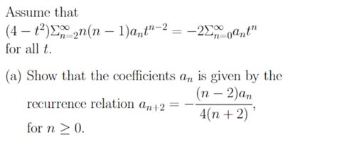 Solved Assume That 4t2 N 2n N1 Antn2 2n 0antn For Chegg Com