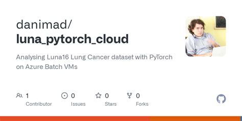 Github Danimad Luna Pytorch Cloud Analysing Luna Lung Cancer
