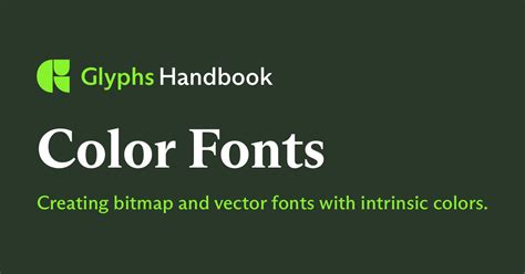 Color Fonts Glyphs Handbook