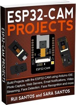 Build Esp32 Cam Projects Using Arduino Ide Ebook Artofit