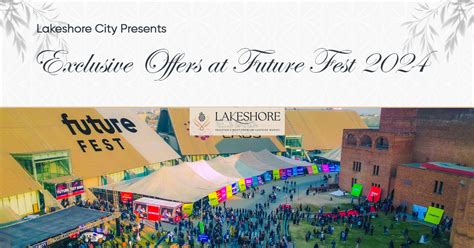 Lakeshore City Presents Exclusive Offers At Future Fest 2024