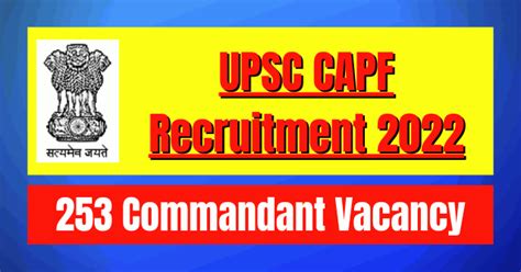 UPSC CAPF Recruitment 2022 253 Commandant Vacancy