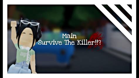 Main Survive The Killer Survive The Killer Roblox Indonesia🇮🇩