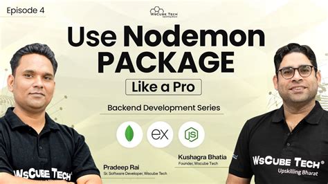 What Is The Nodemon Package And What Are Its Benefits Learn Backend Development Ep Youtube