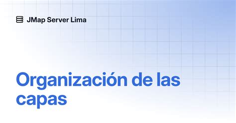 Organización de las capas JMap Server Lima