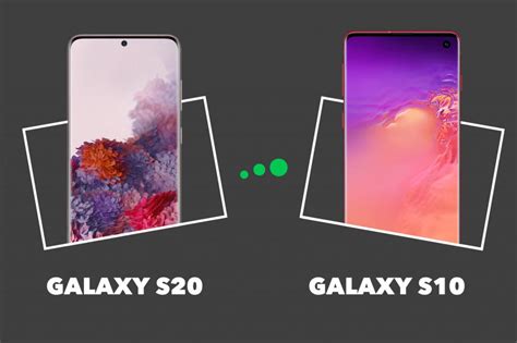 Samsung Galaxy S20 Vs S10 Comparatif Et Différences