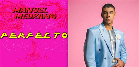 MANUEL MEDRANO PRESENTA SU ESPERADO TERCER ÁLBUM DE ESTUDIO PERFECTO