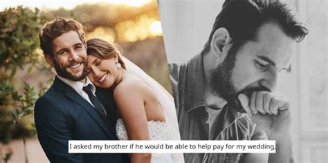 Bride Threatens To Uninvite Brother To Her Wedding If He Doesnt Pay 25000 For The Ceremony