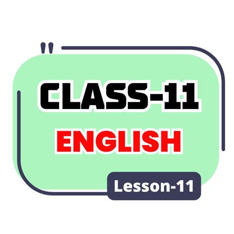 Class 11 English Lesson 11 Your Notes Partner