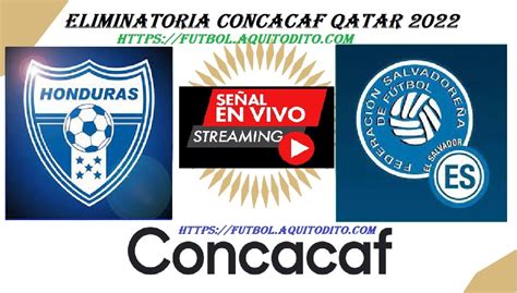 El Salvador Vs Honduras EN VIVO Y EN DIRECTO Eliminatorias De La
