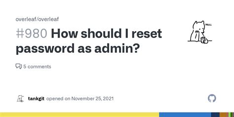 How Should I Reset Password As Admin · Issue 980 · Overleafoverleaf