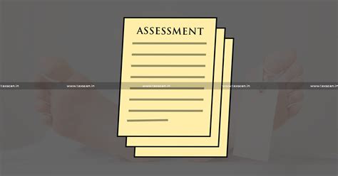 Assessment Passed Against Deceased Person Even After Knowledge Of Death