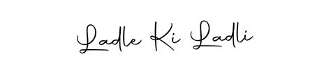 80 Ladle Ki Ladli Name Signature Style Ideas Outstanding Autograph
