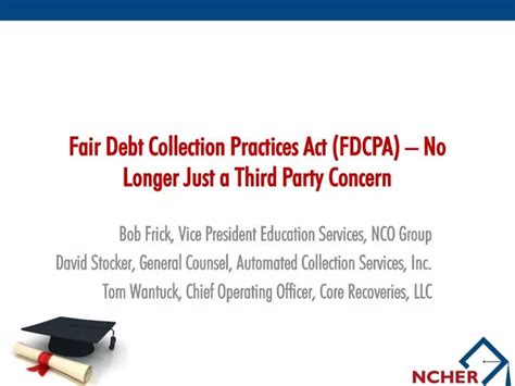 Ppt Fair Debt Collection Practices Act Fdcpa No Longer Just A