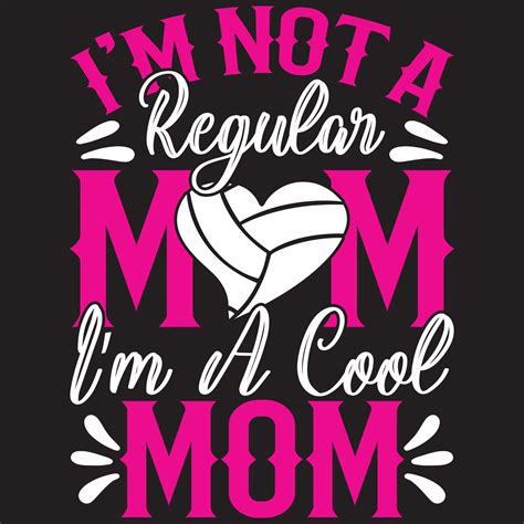 No Soy Como Una Mamá Normal Soy Una Mamá Genial 10224027 Vector En Vecteezy