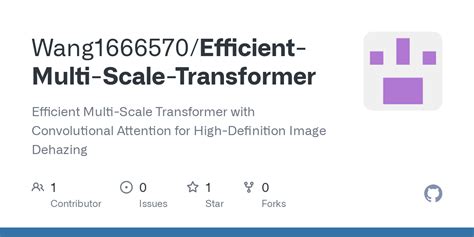 Github Wang1666570 Efficient Multi Scale Transformer Efficient Multi Scale Transformer With