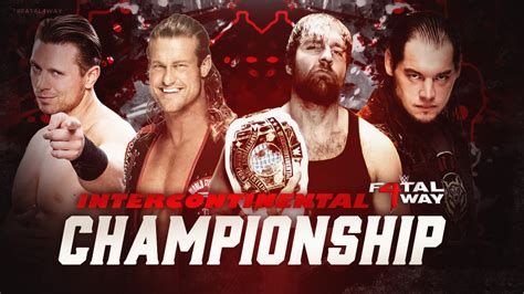 Intercontinental Championship Fatal 4 Way By Blackrangers123 On Deviantart