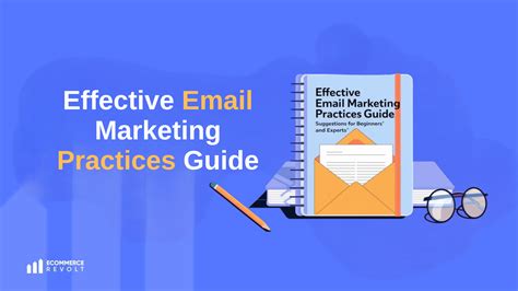 Best Effective Email Marketing Practices Guide Ecommerce Revolt