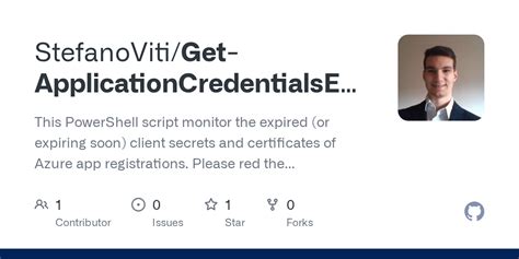 Github Stefanovitiget Applicationcredentialsexpiration This Powershell Script Monitor The