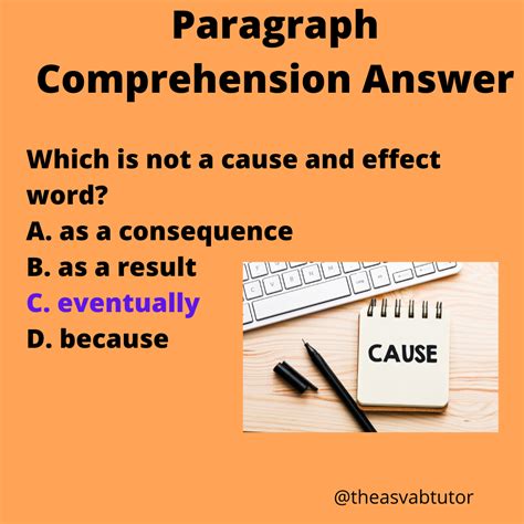 The Asvab Tutor Presents Answer To Reading Question On Cause And Effect The Asvab Tutor
