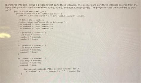 Solved Sort Three Integers Write A Program That Sorts