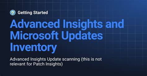 Advanced Insights And Microsoft Updates Inventory Getting Started