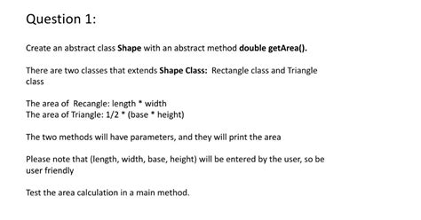 Question 1 Create An Abstract Class Shape Studyx