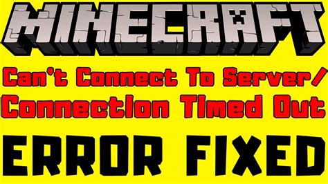 How To FIX Can T Connect To Server Connection Timed Out Minecraft