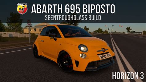 Seen Trough Glass Abarth 695 Biposto Build Forza Horizon 3 YouTube