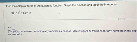 solved find the complex zeros of the quadratic function graph the