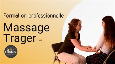 Formation Professionnelle En Massage Trager Youtube