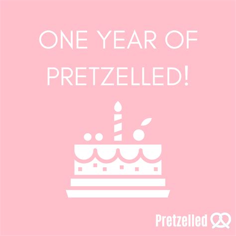Pretzelled Today Marks One Year Since The Launch Of