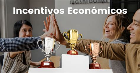 Articulos claves Qué son los incentivos económicos Fundamentales en