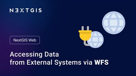 Accessing Data From External Systems Via Wfs One More Integration With
